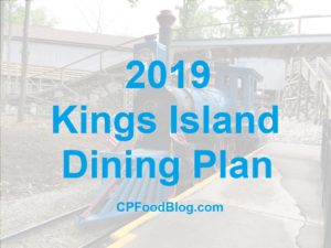 2019 Kings Island Dining Plan - FUN Food Blog