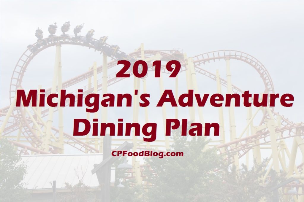 2019 Michigan's Adventure Dining Plan - FUN Food Blog