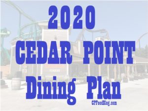2020 Cedar Point Dining Plan - FUN Food Blog