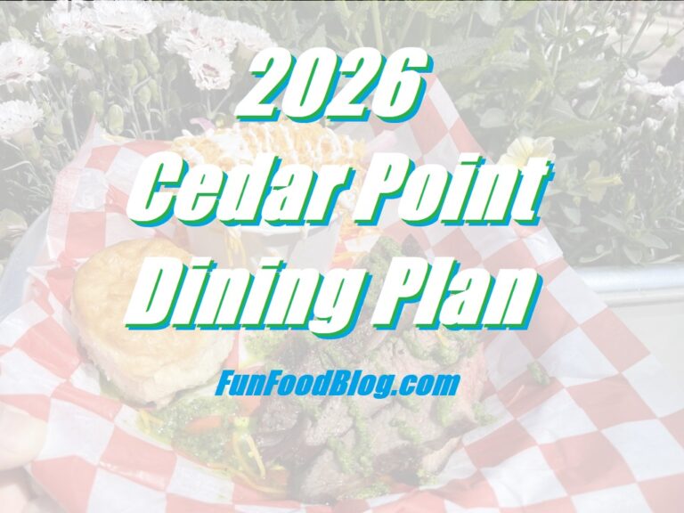 2026 Cedar Point Dining Plan List - FUN Food Blog